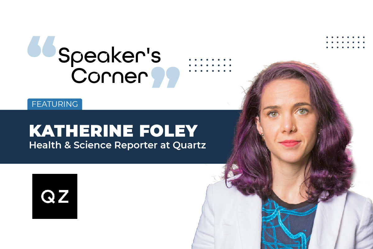 Speaker's Corner: Featuring Katherine Foley, Health & Science Reporter ...